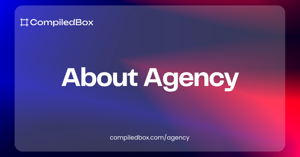 About Us - Custom Web Design Agency - CompiledBox